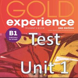 Gold Experience B1 Test Unit 1 - Онлайн тест | Online Test Pad